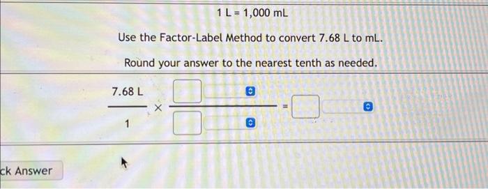 Solved 1 L=1,000 mL Use the Factor-Label Method to convert | Chegg.com
