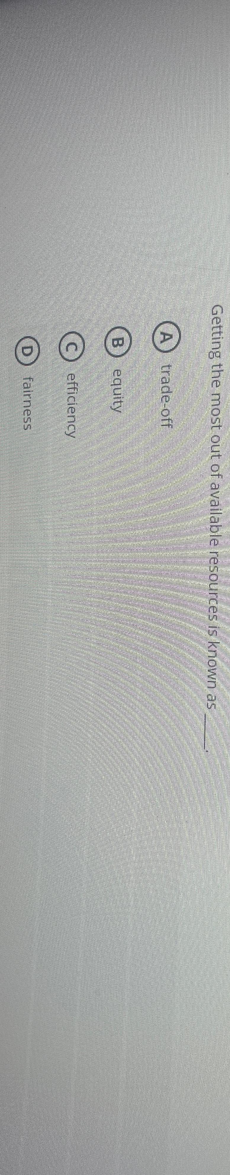 Solved Getting the most out of available resources is known | Chegg.com