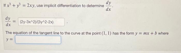 Solved If x3+y3=2xy, use implicit differentiation to | Chegg.com
