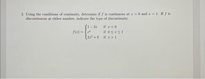 Solved Using the conditions of continuity, determine if f is | Chegg.com