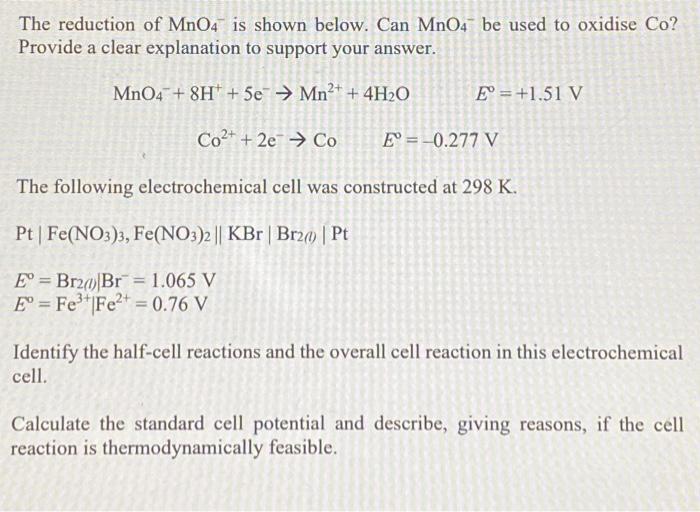 Solved The reduction of MnO4−is shown below. Can MnO4−be | Chegg.com