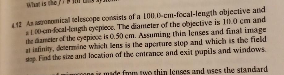 Solved 4.12 An astronomical telescope consists of a | Chegg.com