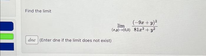 Solved Find the limit dne (Enter dne if the limit does not | Chegg.com