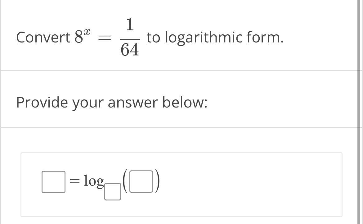 Solved Convert 8x=164 ﻿to logarithmic form.Provide your | Chegg.com
