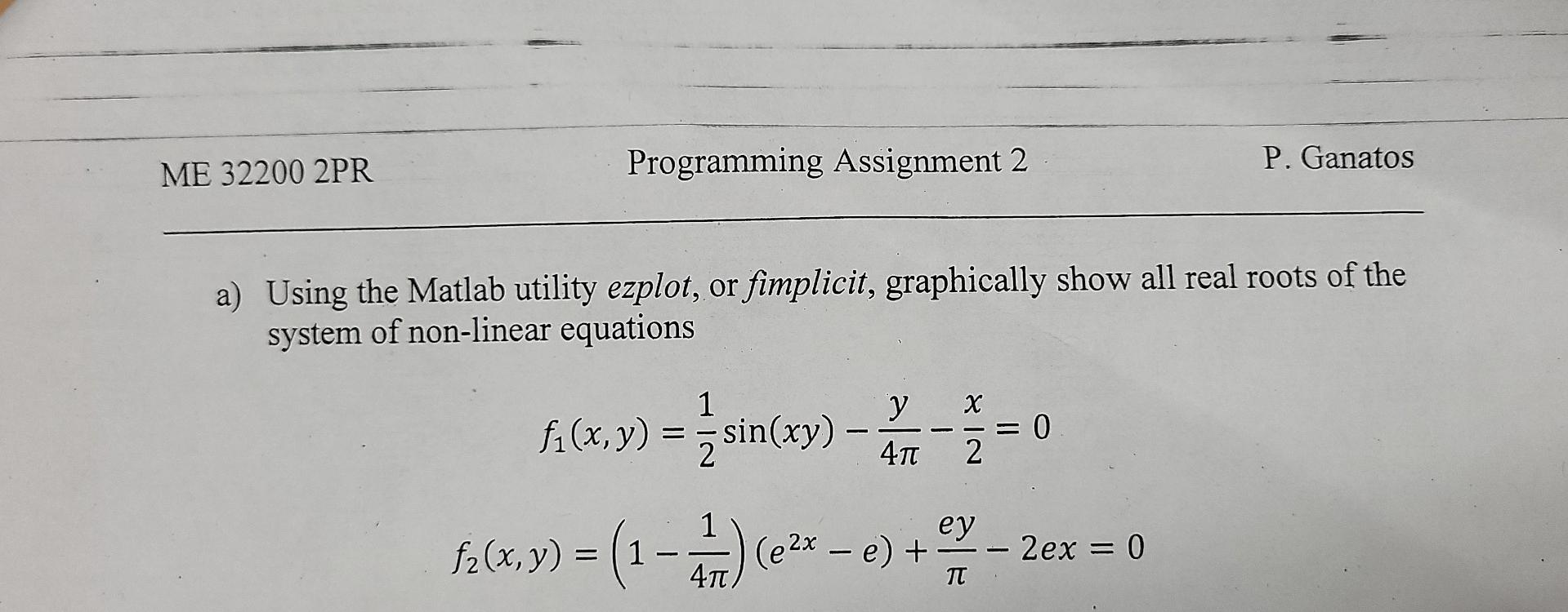 Solved ME 32200 2PR P. Ganatos Programming Assignment 2 a) | Chegg.com