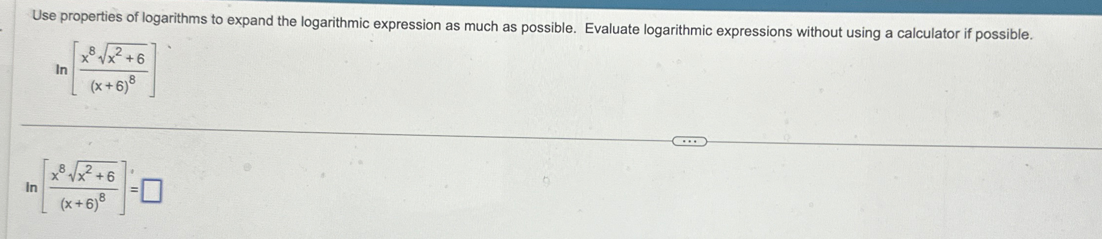 Solved Use properties of logarithms to expand the | Chegg.com