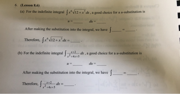Solved 6. (Lesson 8.6) (a) For the indefinite integral | Chegg.com