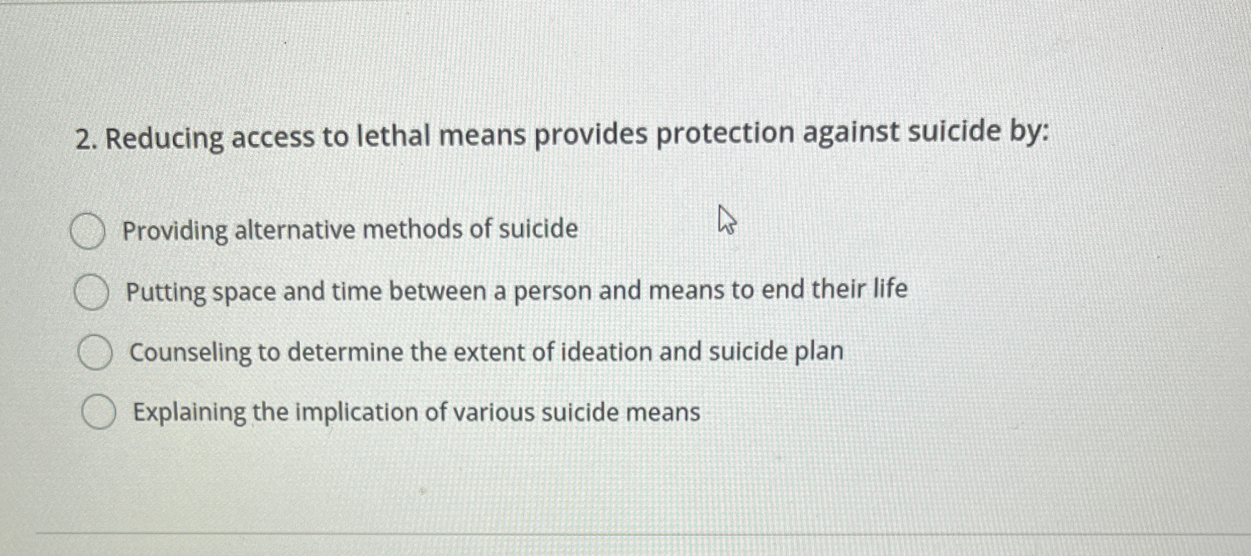 Solved Reducing access to lethal means provides protection | Chegg.com
