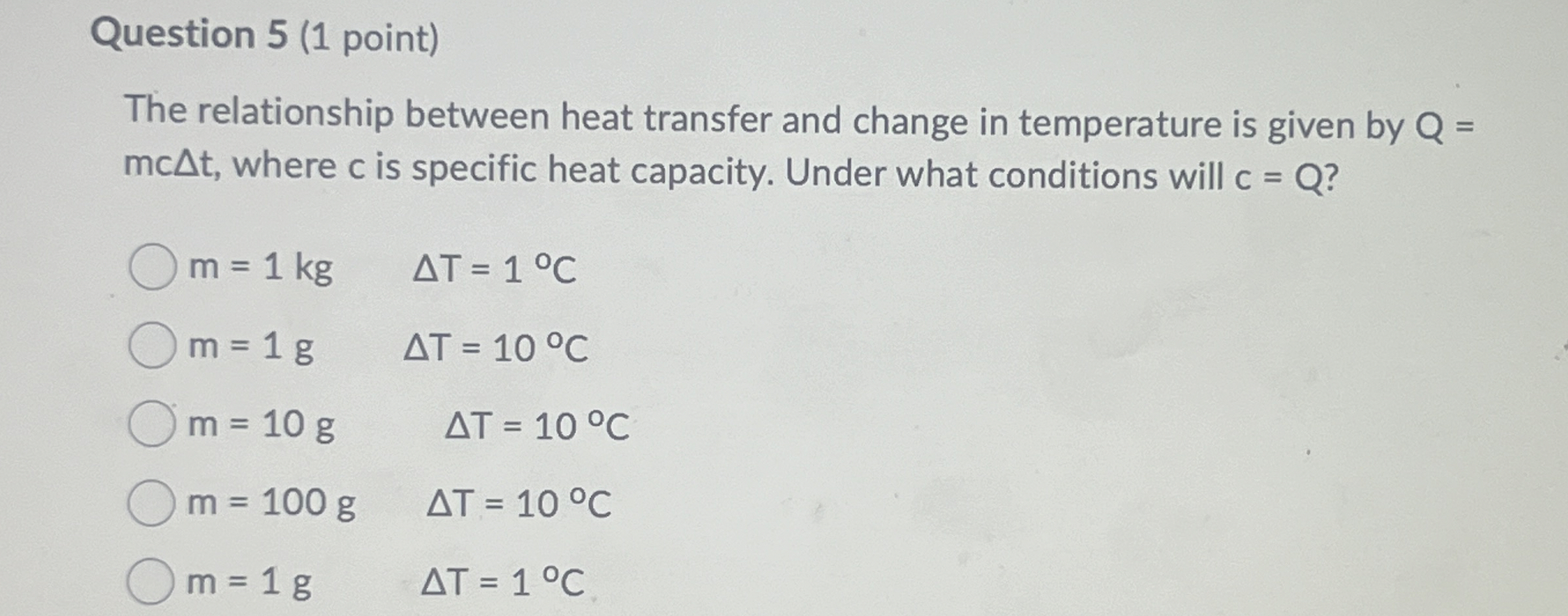 Solved Question 5 (1 ﻿point)The relationship between heat | Chegg.com