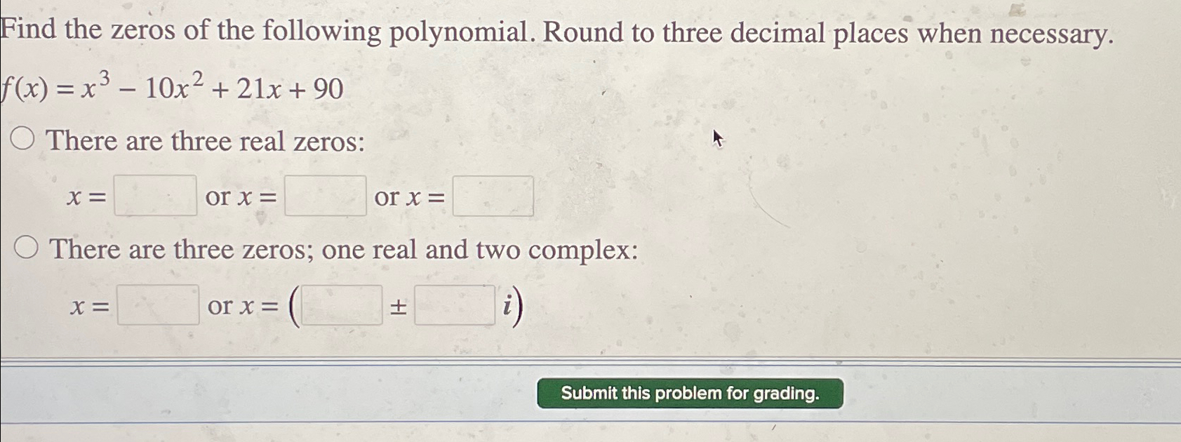 Solved Find the zeros of the following polynomial. Round to | Chegg.com