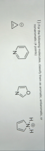 Solved For the following molecules, classify them as | Chegg.com