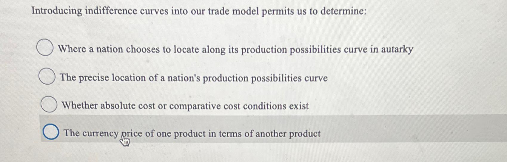 Solved Introducing indifference curves into our trade model | Chegg.com