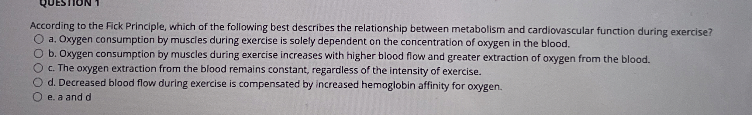 Solved According to the Fick Principle, which of the | Chegg.com