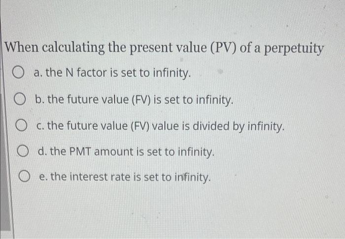 Solved When calculating the present value (PV) of a | Chegg.com
