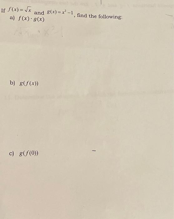 Solved If f(x)=x and g(x)=x2−1, find the following: a) | Chegg.com