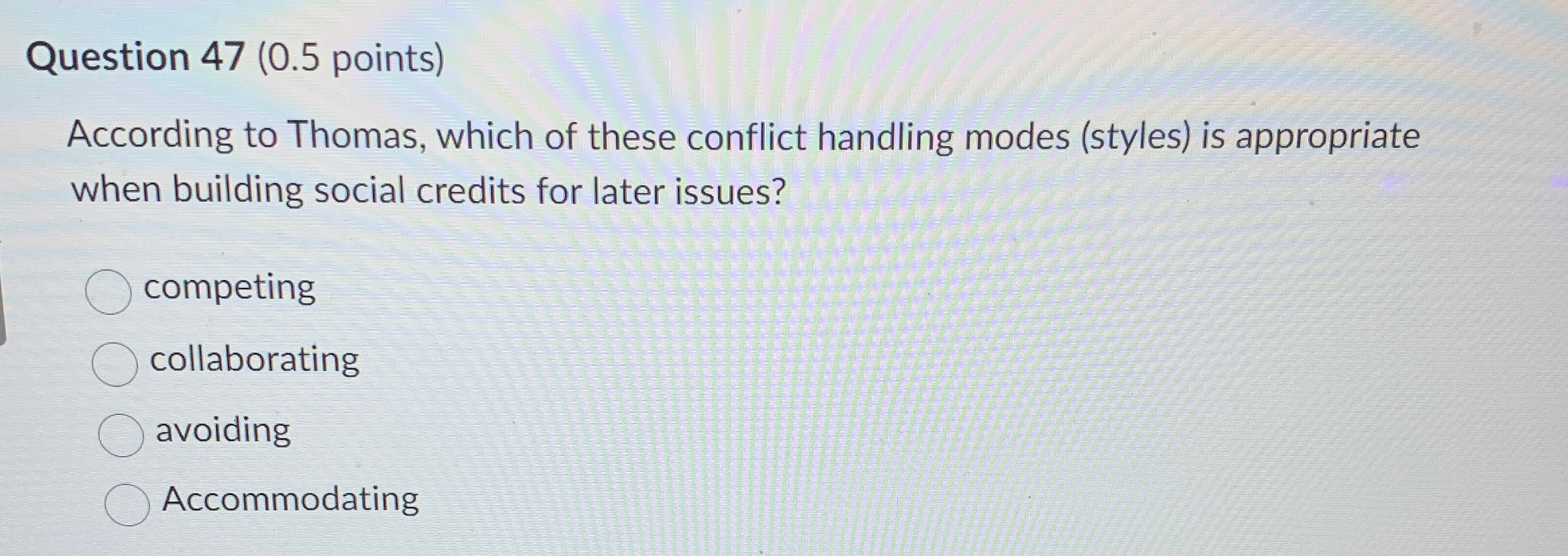 Solved Question 47 ( 0.5 ﻿points)According to Thomas, which | Chegg.com