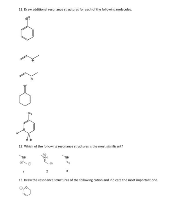Solved 11. Draw additional resonance structures for each of | Chegg.com