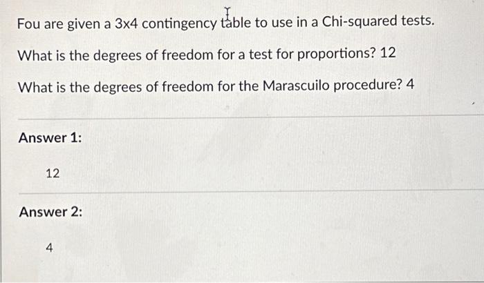 table Fou are given a 3x4 contingency table to use in | Chegg.com