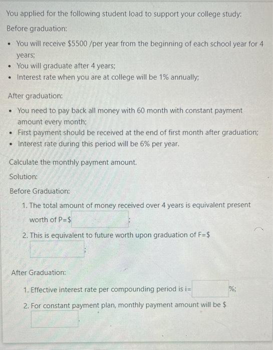 Solved You applied for the following student load to support | Chegg.com