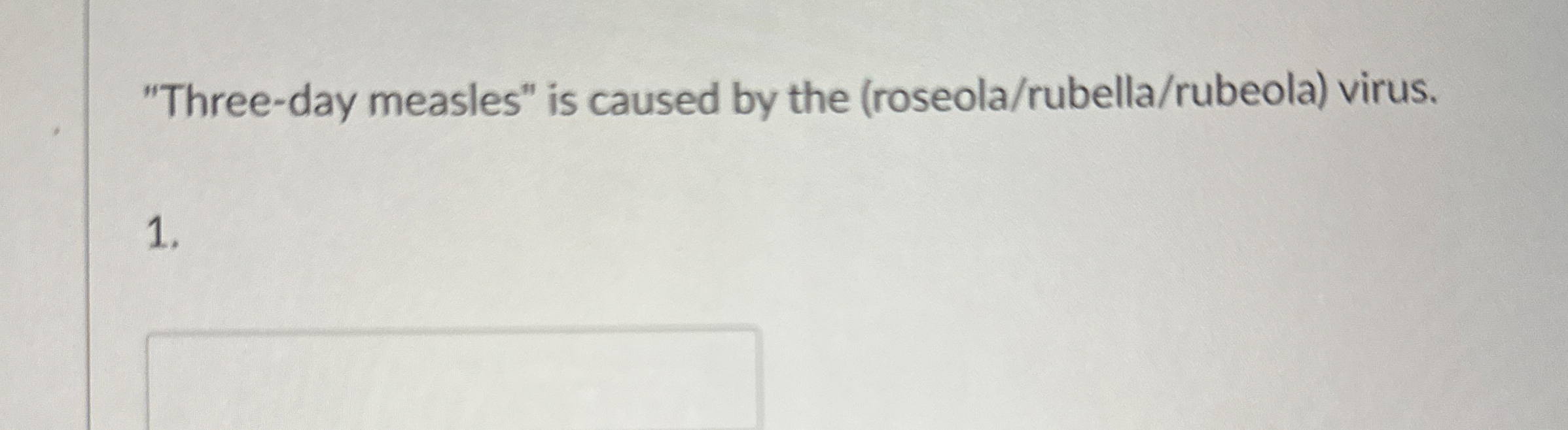 Solved "Three-day measles" is caused by the | Chegg.com