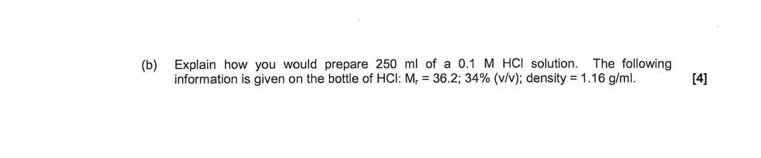 Solved (b) ﻿Explain how you would prepare 250ml ﻿of a | Chegg.com