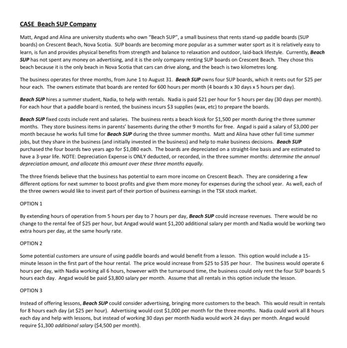 Solved CASE Beach SUP Company Matt, Angad and Alina are | Chegg.com