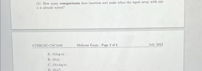 Solved (5). How many comparisons does insertion sort make | Chegg.com