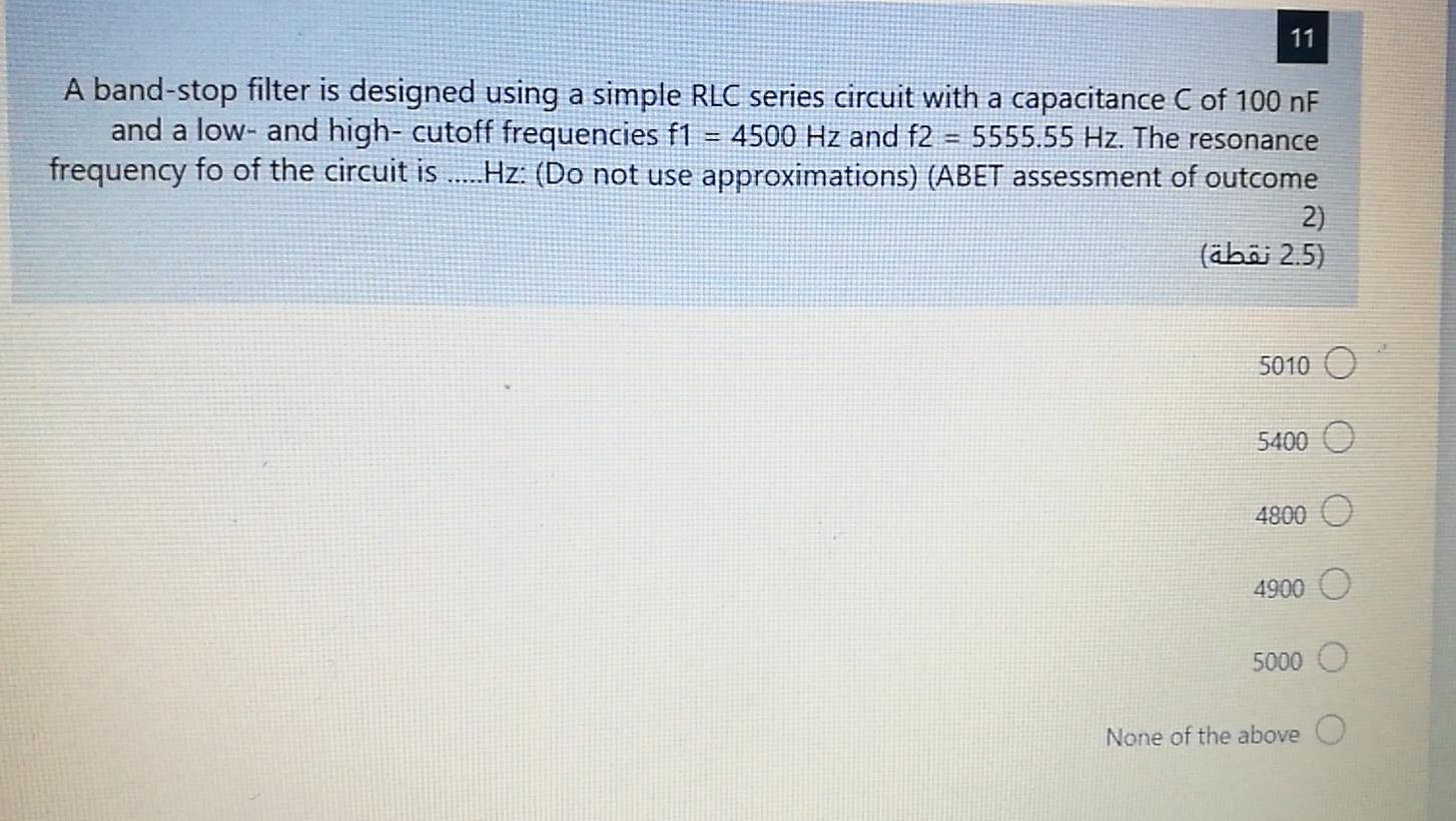 Solved 11 A band-stop filter is designed using a simple RLC | Chegg.com