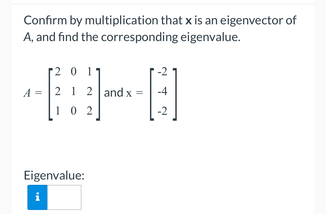 Solved Confirm by multiplication that x ﻿is an eigenvector | Chegg.com