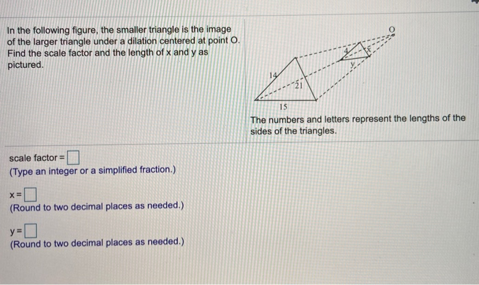 Solved In the following figure, the smaller triangle is the | Chegg.com