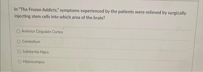 Solved In "The Frozen Addicts," symptoms experienced by the | Chegg.com