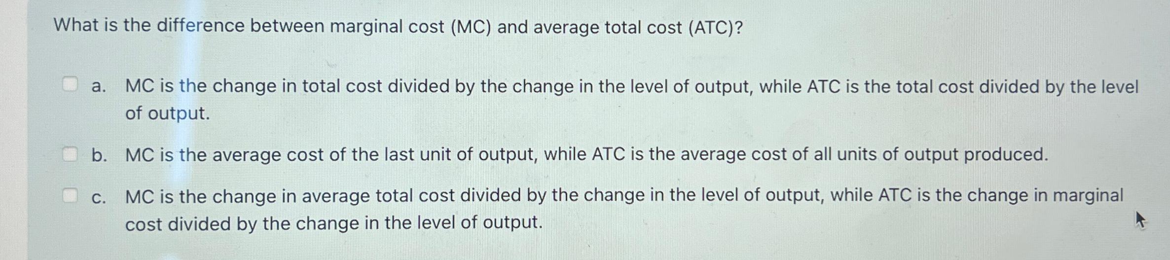 Solved What is the difference between marginal cost (MC) | Chegg.com