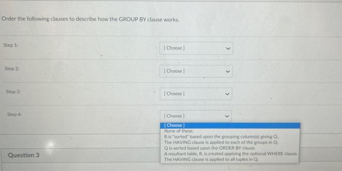 Solved Order the following clauses to describe how the GROUP | Chegg.com