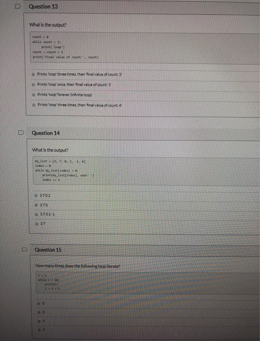 Solved D Question 13 What is the output? print(loog count - | Chegg.com