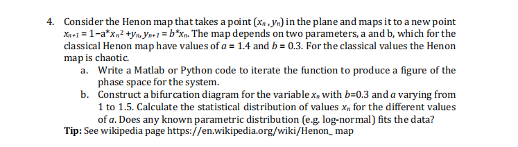 Solved Consider the Henon map that takes a point (xn,yn) in | Chegg.com