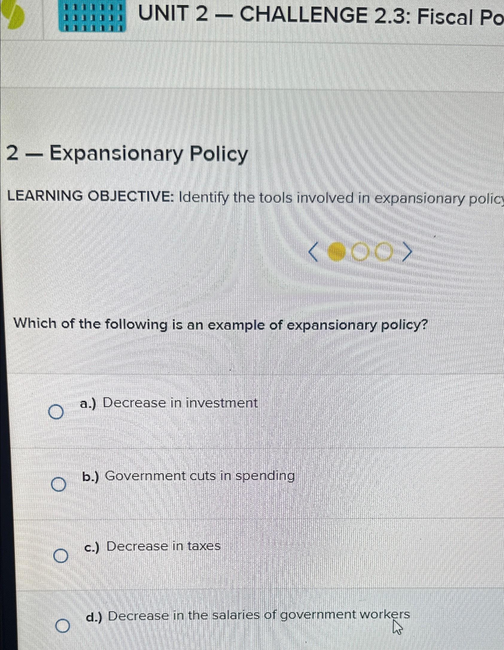 Solved UNIT 2 - ﻿CHALLENGE 2.3: Fiscal Po2 - ﻿Expansionary | Chegg.com