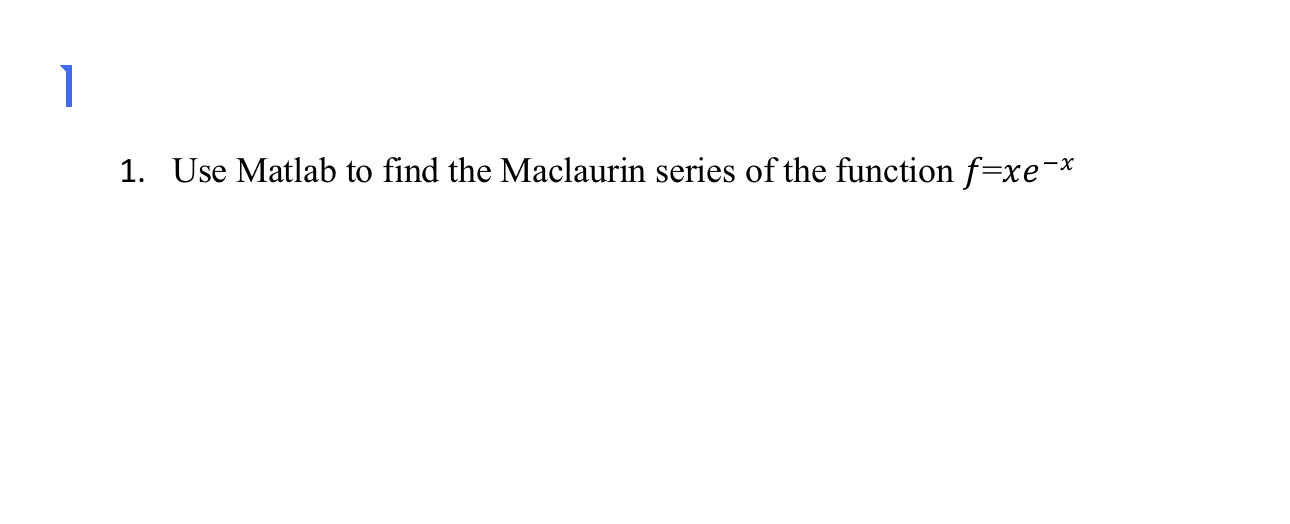 Solved Solve Q1 ﻿using MATLAB | Chegg.com