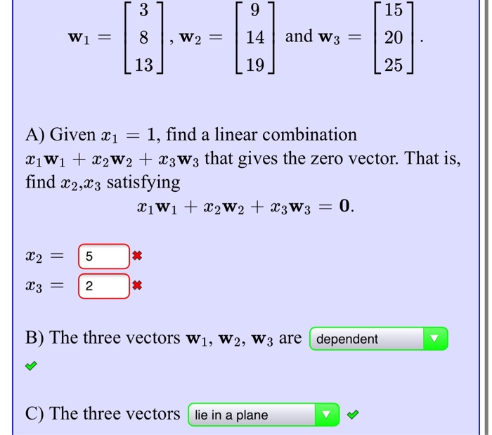 Solved [ 37 W1 = | 8, W2 = | 13 14 and w3 = 19 A) Given x1 = | Chegg.com