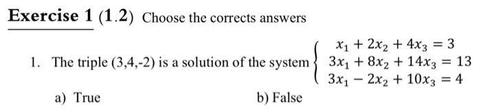 Solved Exercise 1 (1.2) Choose the corrects answers 1. The | Chegg.com