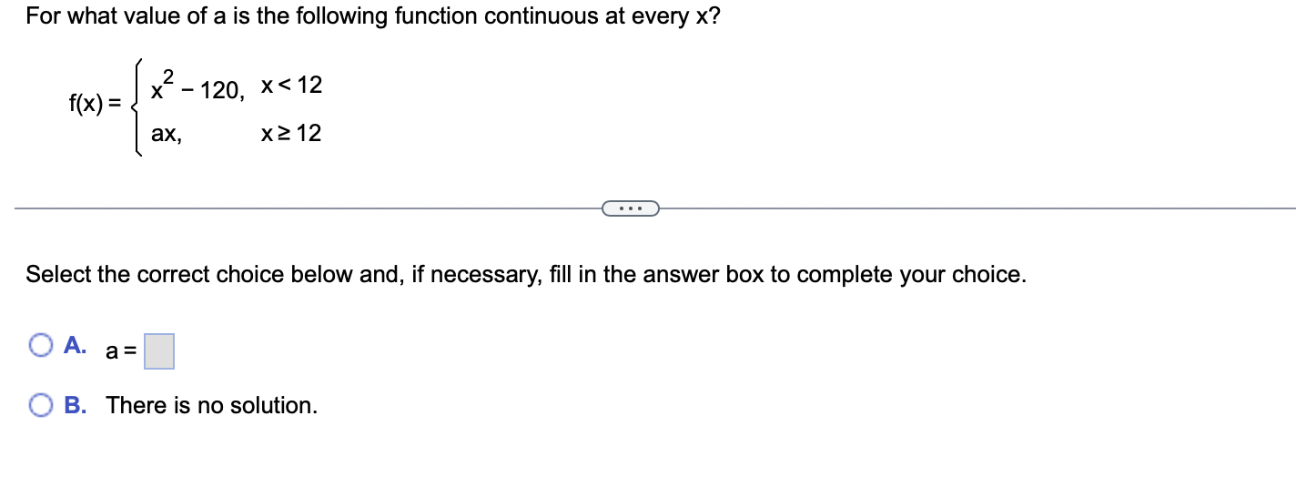 Solved For what value of a ﻿is the following function | Chegg.com