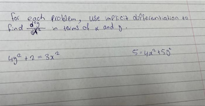 Solved for each problem, use implicit differentiation to | Chegg.com