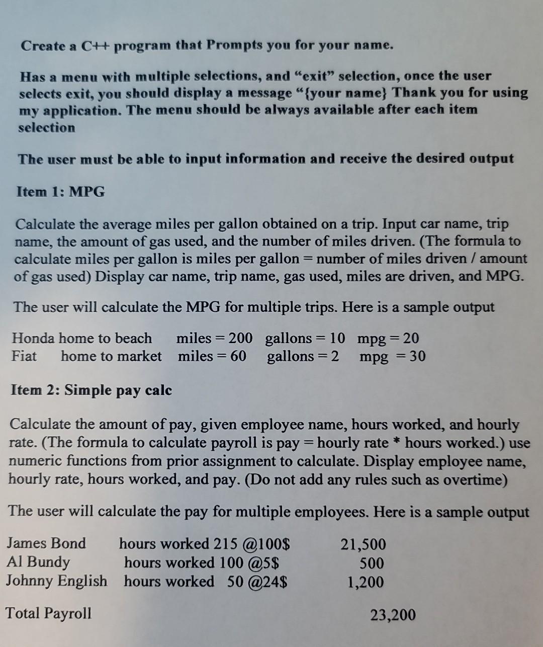 Solved Create a C++ program that Prompts you for your name. | Chegg.com