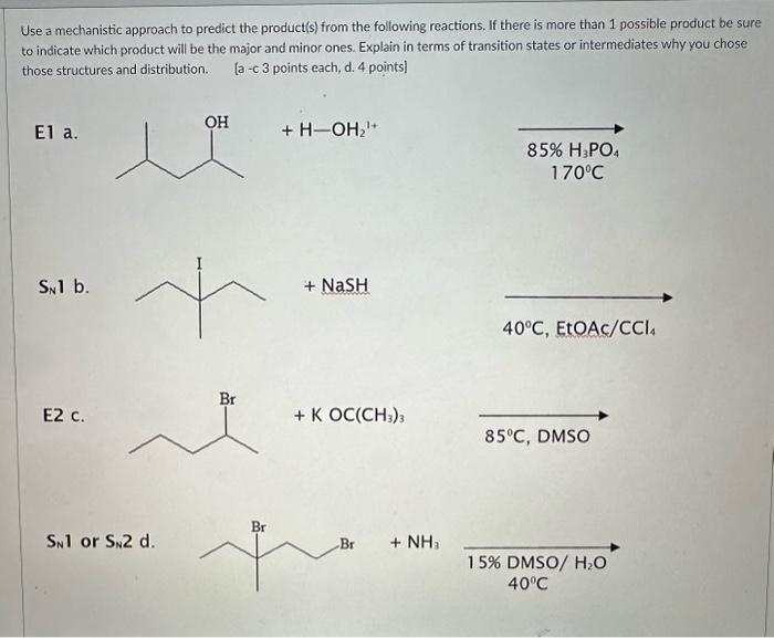 Solved Use a mechanistic approach to predict the product(s) | Chegg.com