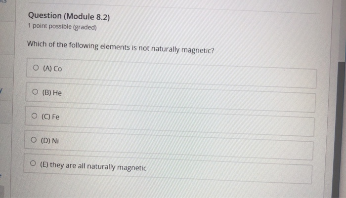 Solved Question (Module 8.1) 1 point possible (graded) When | Chegg.com