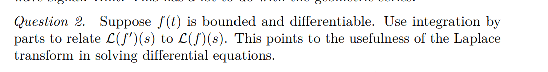 Solved Question 1. ﻿The Laplace transform of a continuous, | Chegg.com