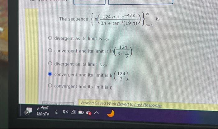 Solved The sequence {ln(3n+tan−1(19n)124n+e−43n)}n=1∞ | Chegg.com