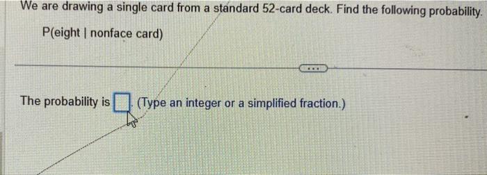 Solved We are drawing a single card from a standard 52-card | Chegg.com