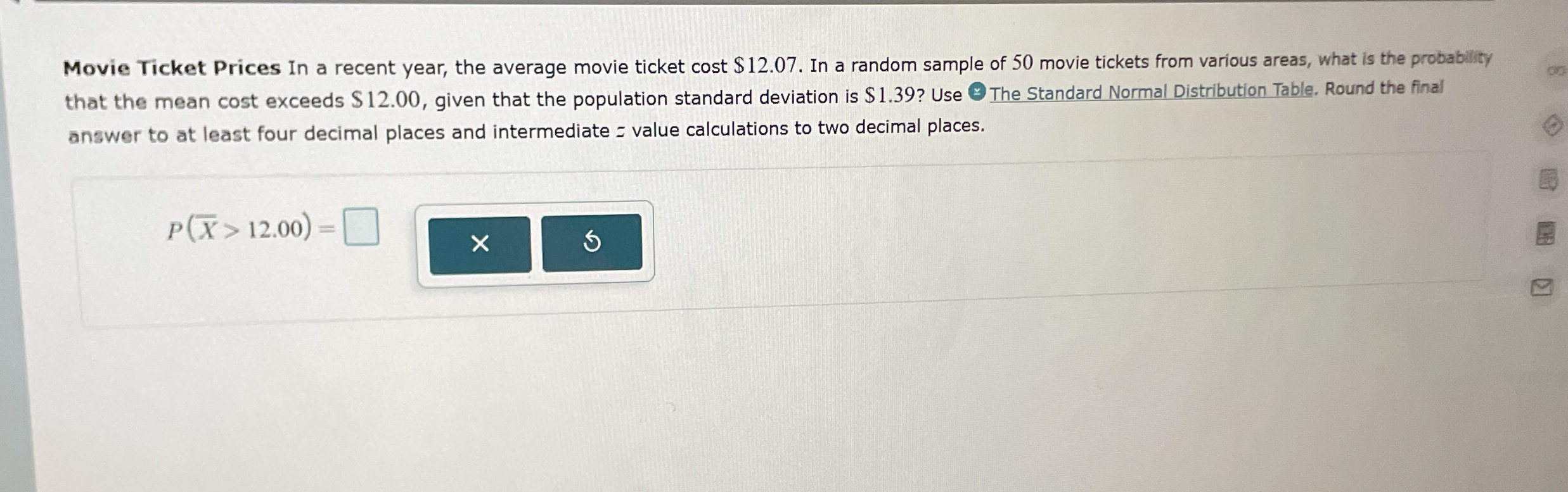Solved Movie Ticket Prices In a recent year, the average | Chegg.com