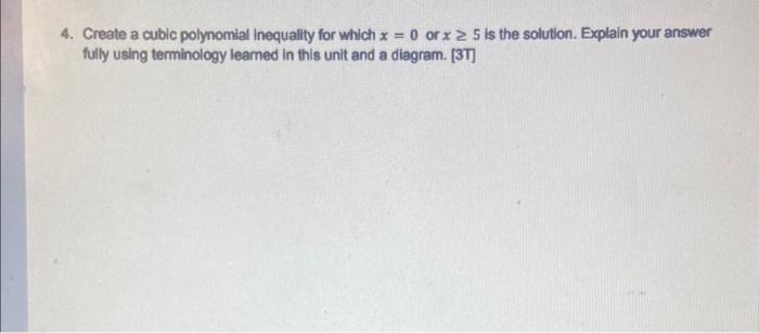 Solved 4. Create a cubic polynomial inequality for which x=0 | Chegg.com