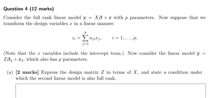 Question 4 (12 marks) Consider the full rank linear | Chegg.com